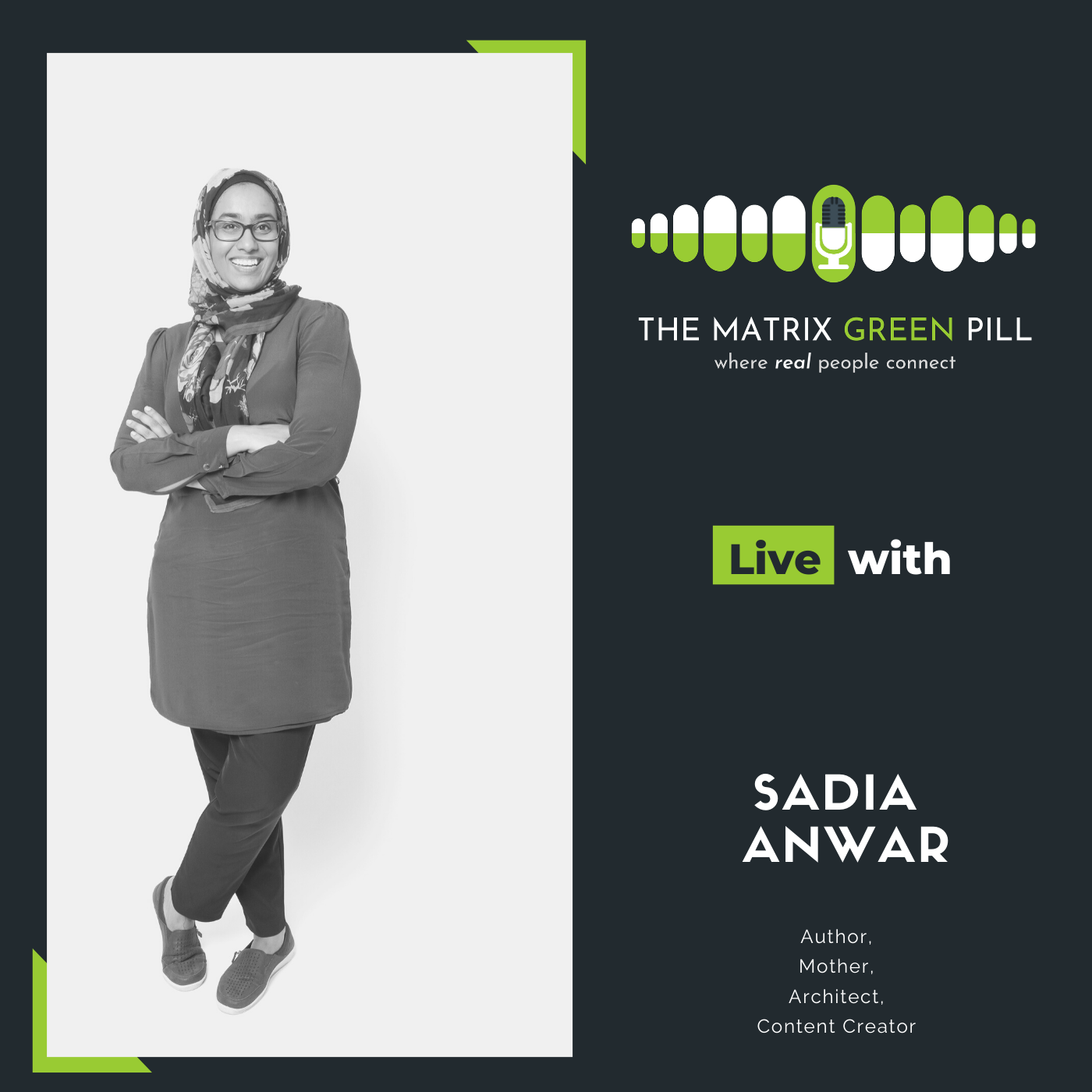 Sadia Anwar - The Matrix Green Pill Podcast