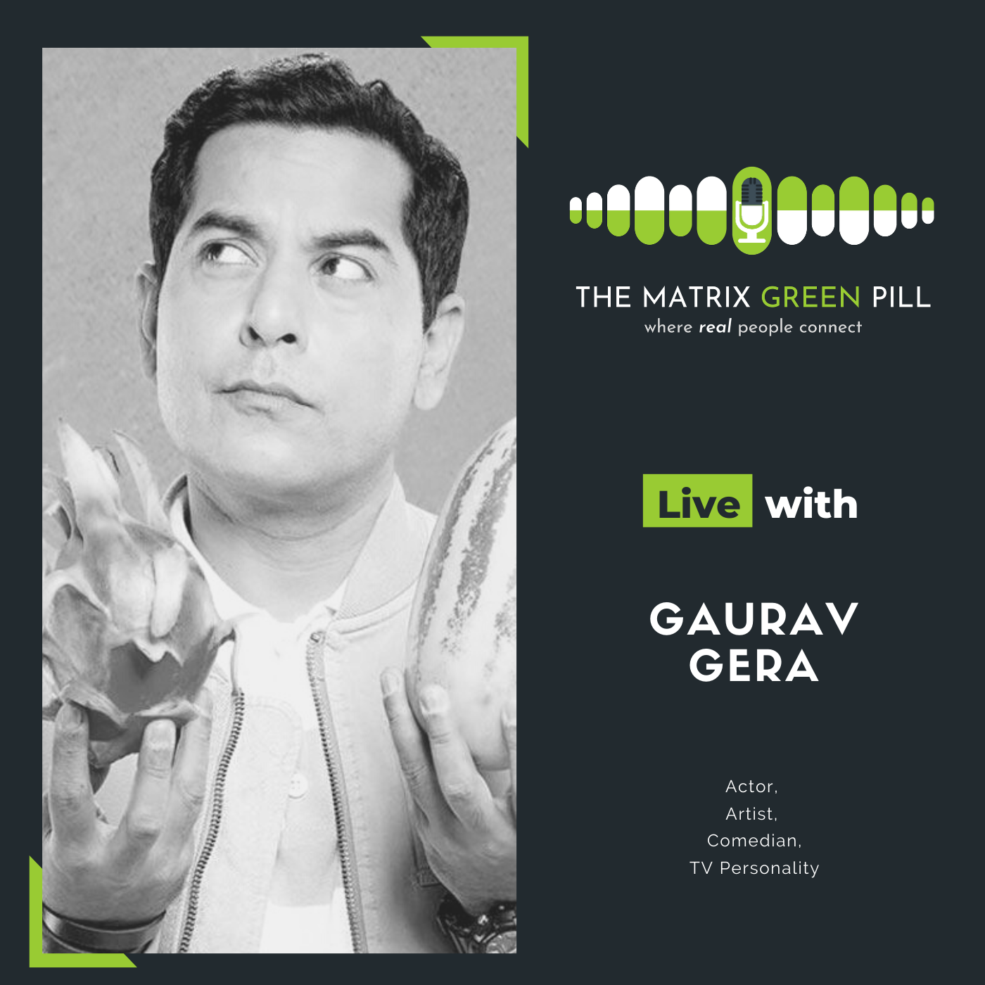 Gaurav Gera - The Matrix Green Pill Podcast