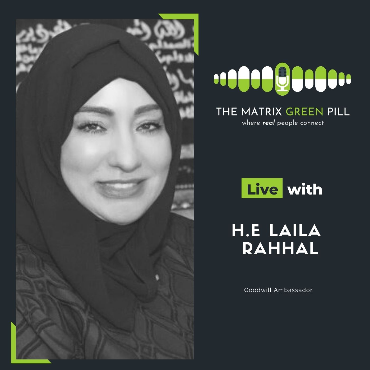 H E Laila Rahhal El Atfani - The Matrix Green Pill Podcast