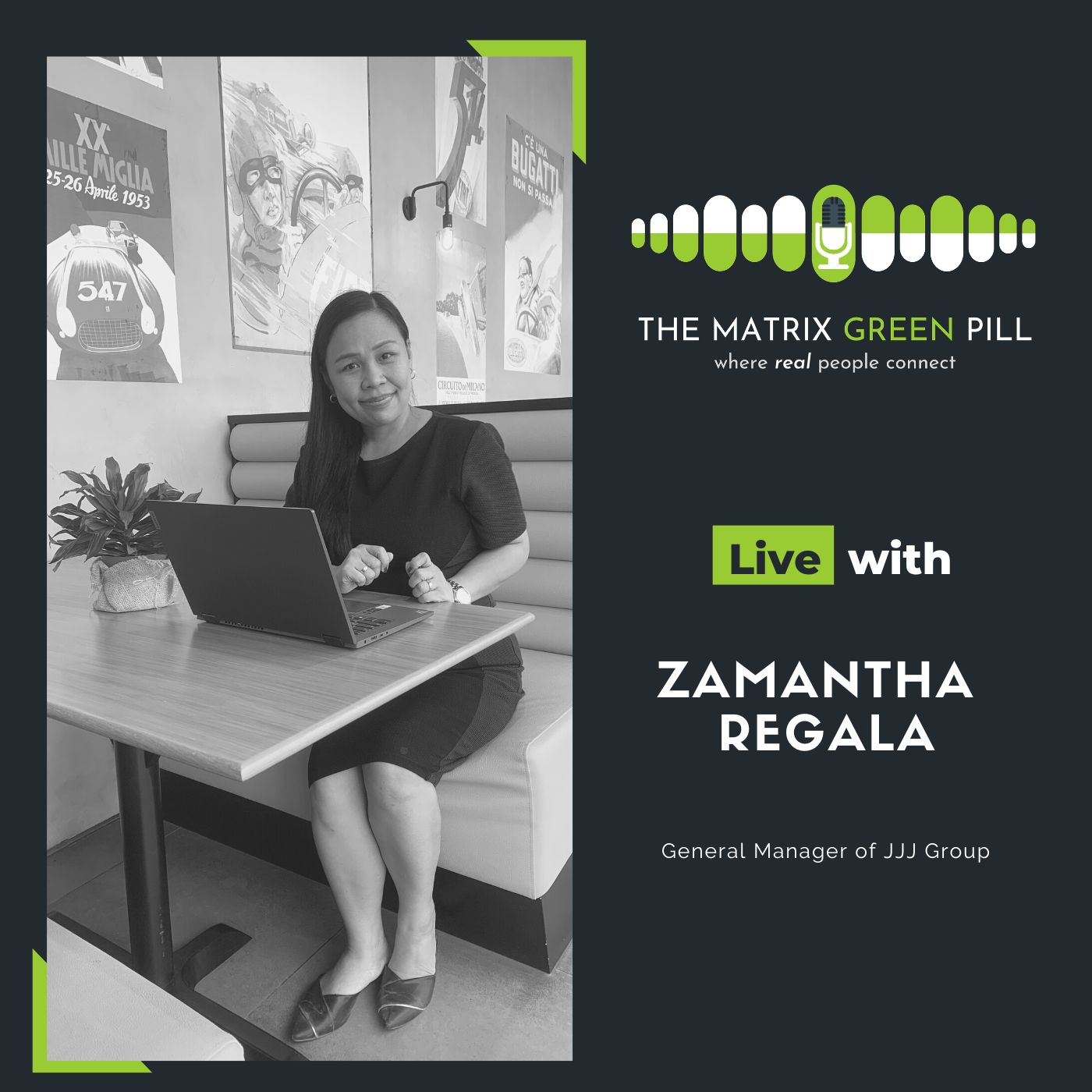 Zamantha Regala - GM of JJJ Group - The Matrix Green Pill Podcast