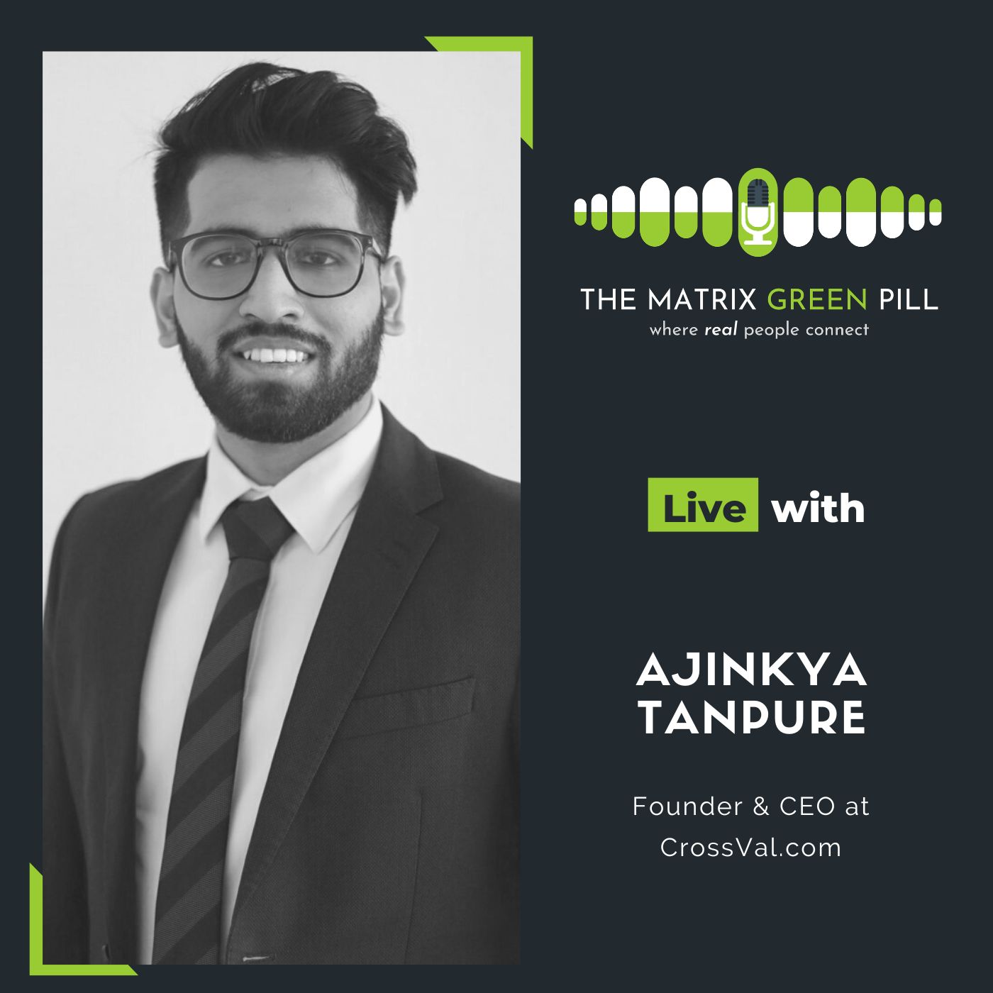 Ajinkya Tanpure - The Matrix Green Pill Podcast