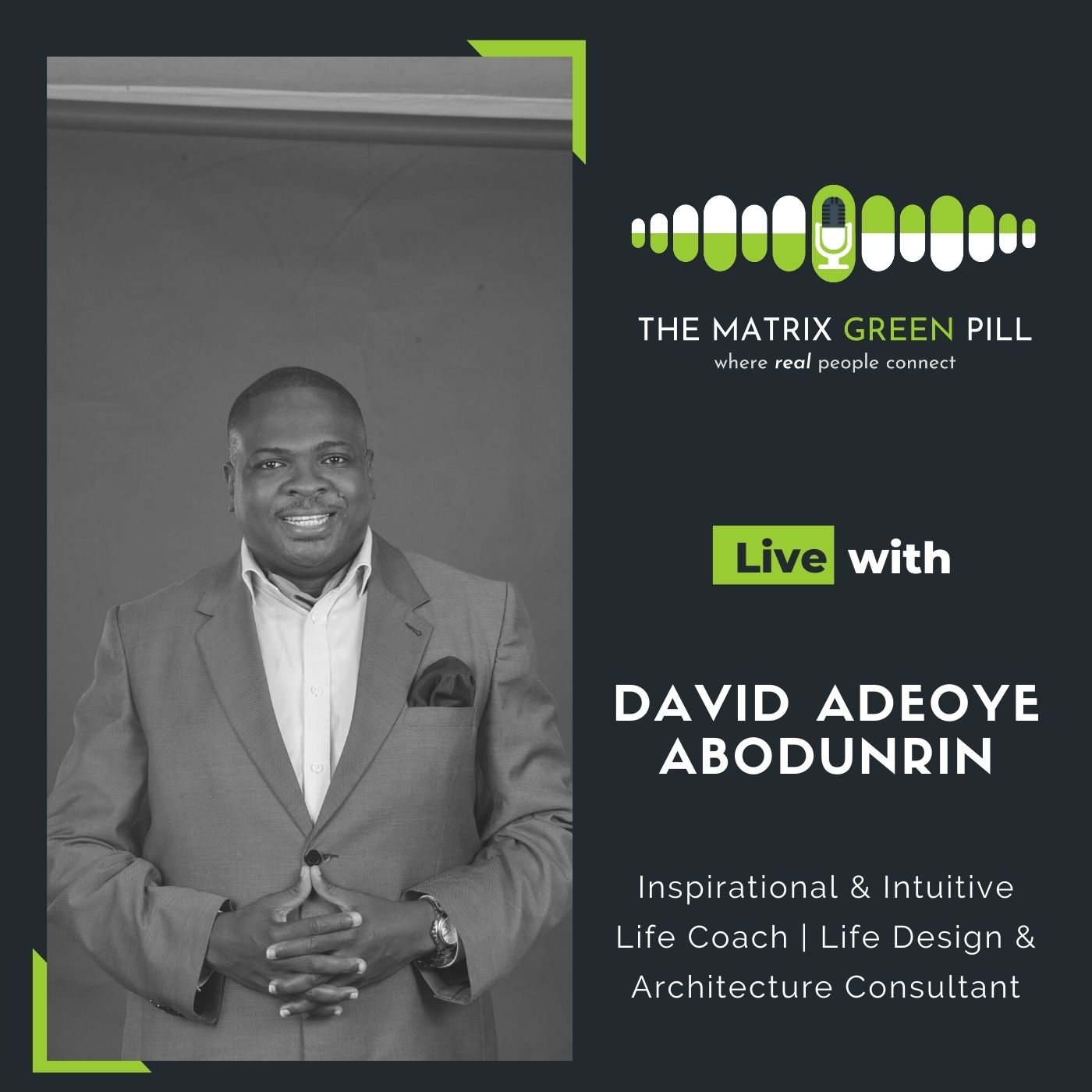 David Adeoye Abodunrin - The Matrix Green Pill Podcast