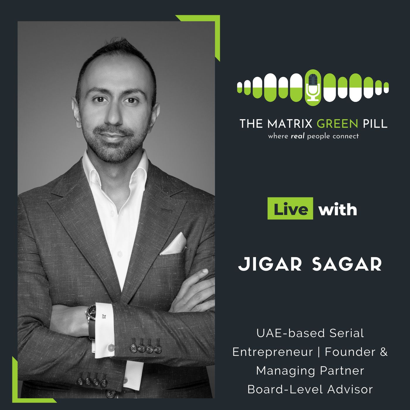 Jigar Sagar - The Matrix Green Pill Podcast
