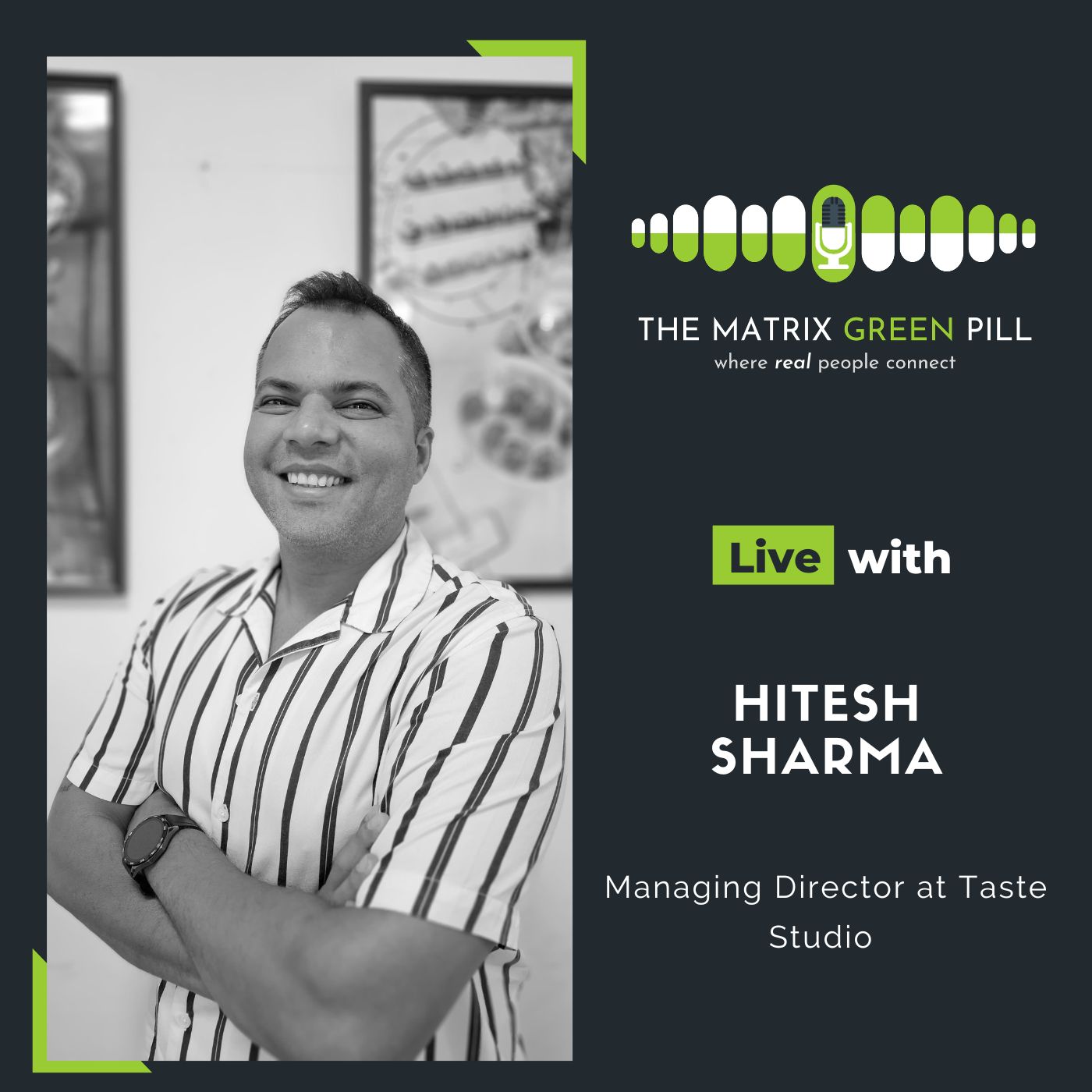 Hitesh Sharma - The Matrix Green Pill Podcast