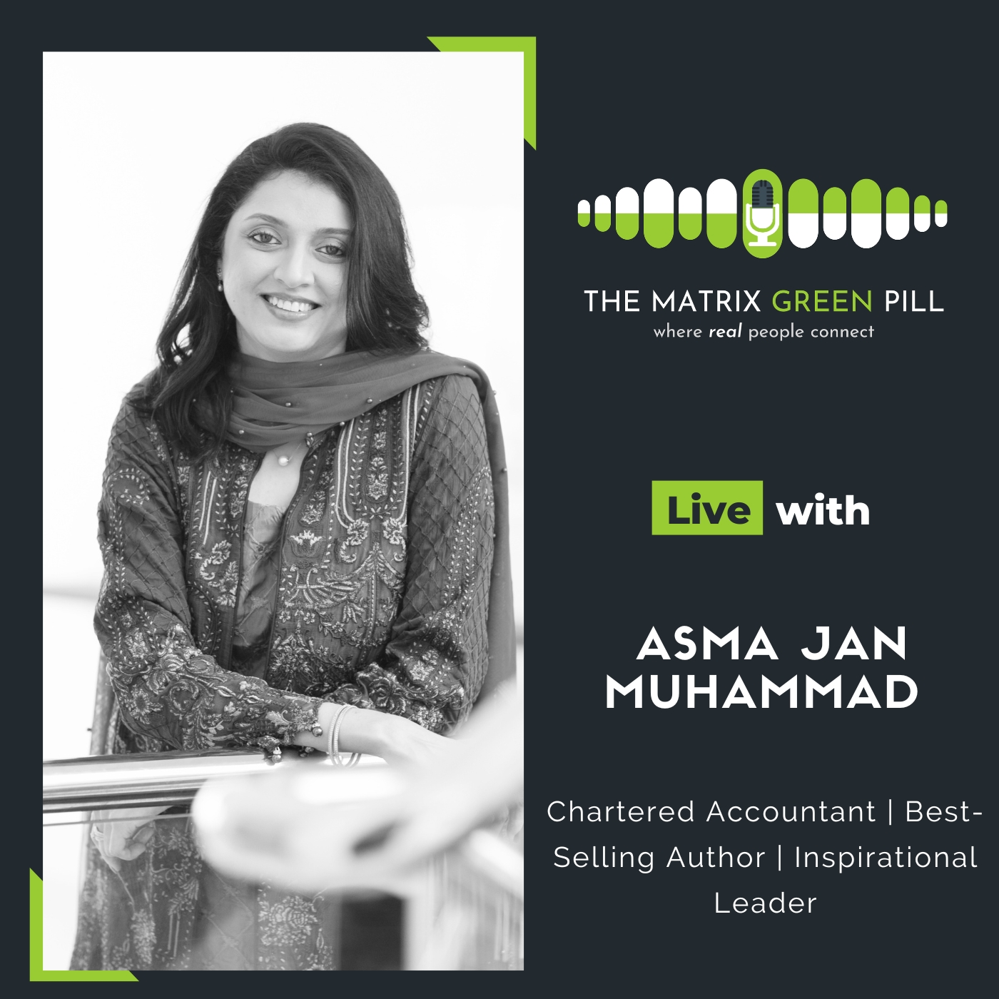 Asma Jan Muhammad - The Matrix Green Pill Podcast